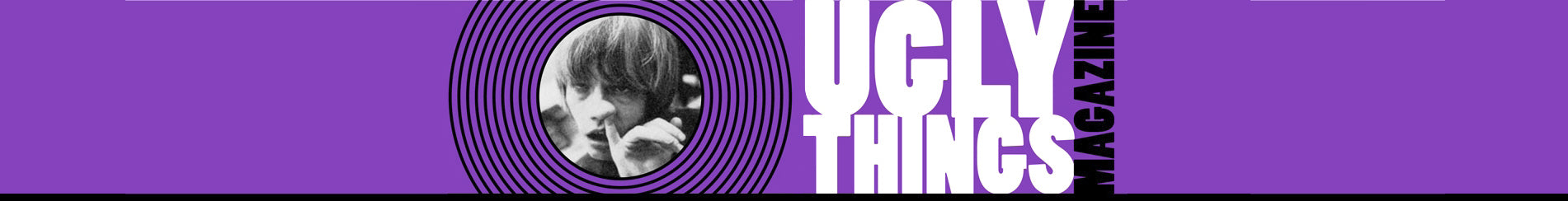 Ugly Things Magazine: Wild Sounds from Past Dimensions – Parasol Mail Order