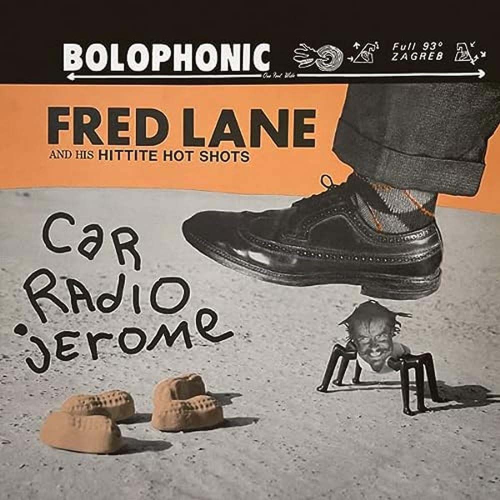 Fred Lane And His Hittite Hot Shots - Car Radio Jerome (LP) – Parasol ...